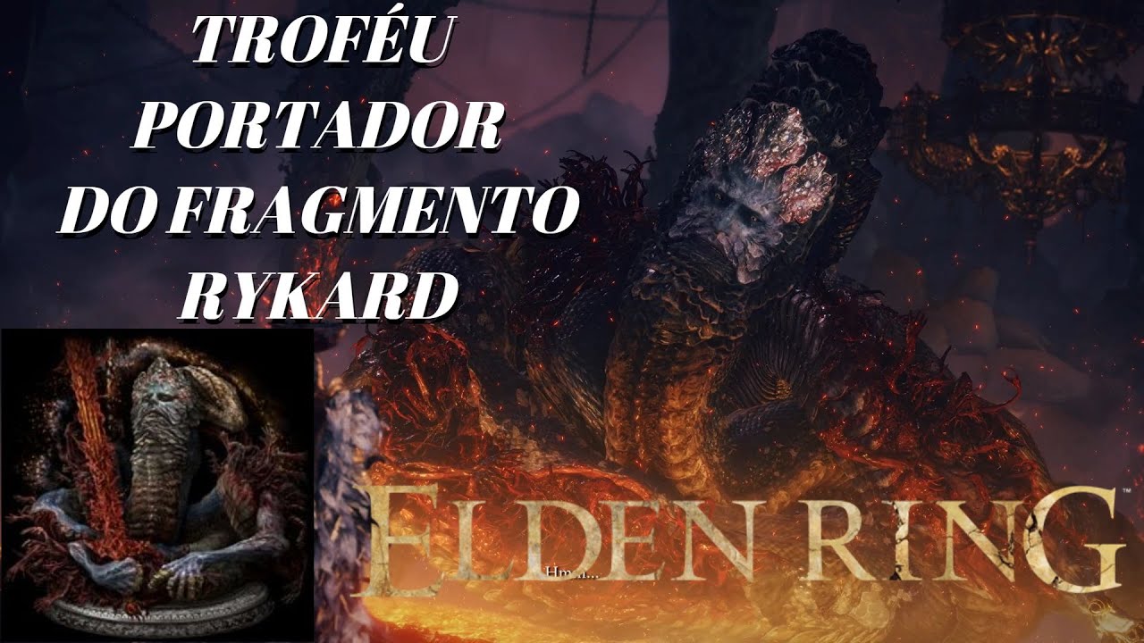 Boss Fight Rykard - Troféu Portador do Fragmento Rykard (Shardbearer ...