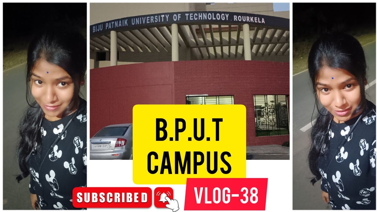 BPUT, Rourkela Campus Part1.aapana maananka pain video.informative ...