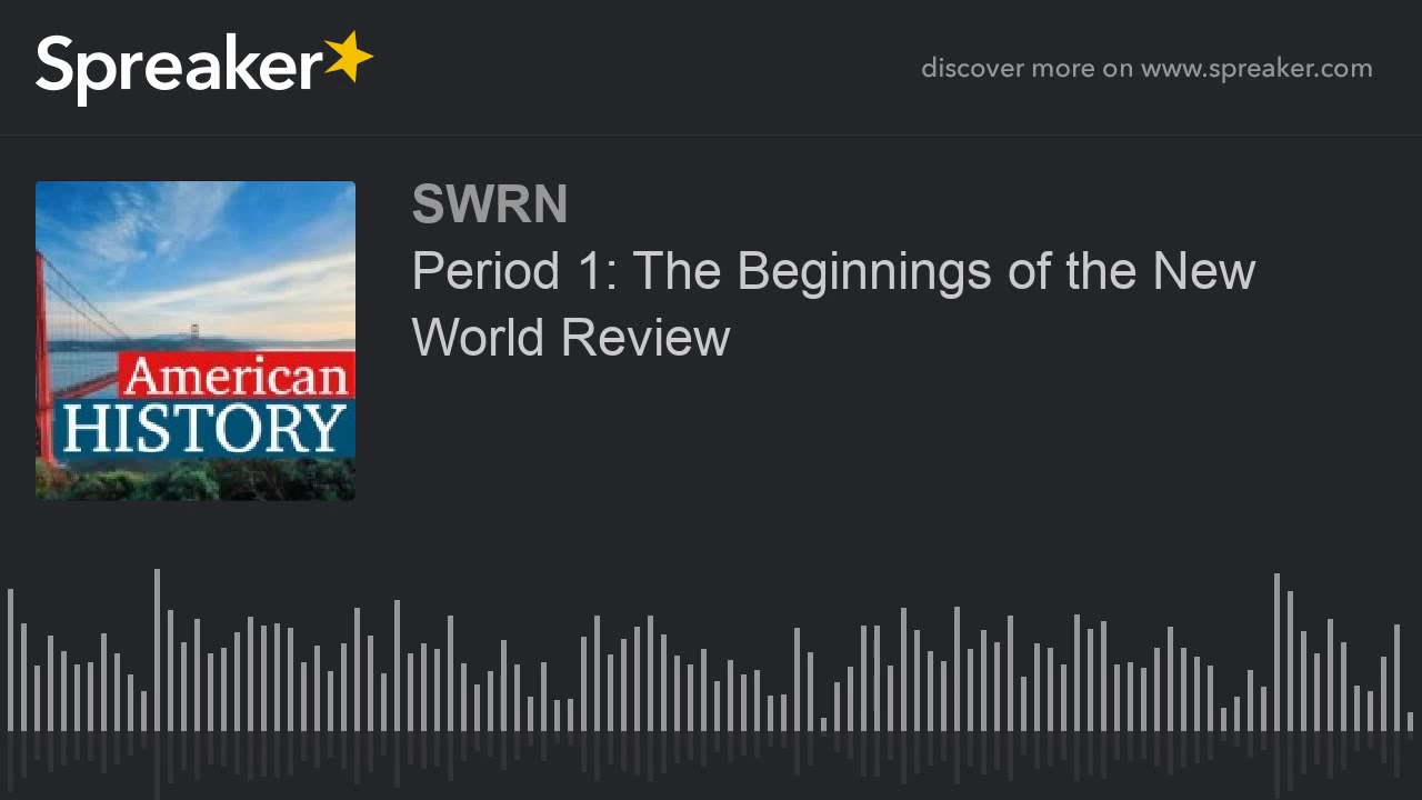 Period 1: The Beginnings of the New World Review (part 3 of 3) - YouTube