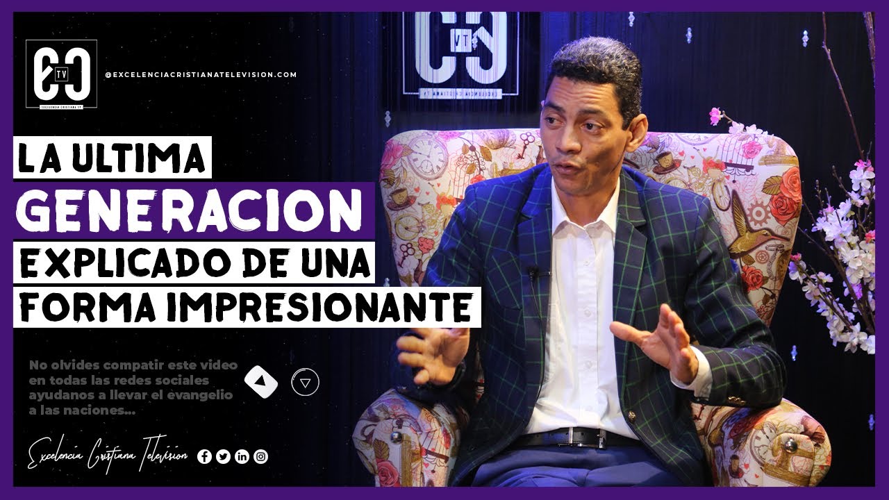 LA ULTIMA GENERACION, UNA EXPLICACION QUE TE IMPACTARA # ...