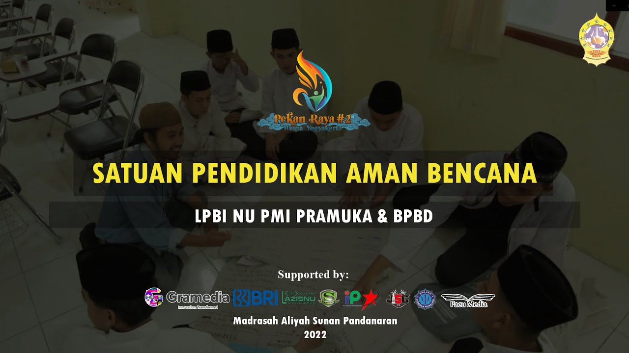 DOKUMENTASI KEGIATAN SATUAN PENDIDIKAN AMAN BENCANA MA SUNAN PANDANARAN - YouTube
