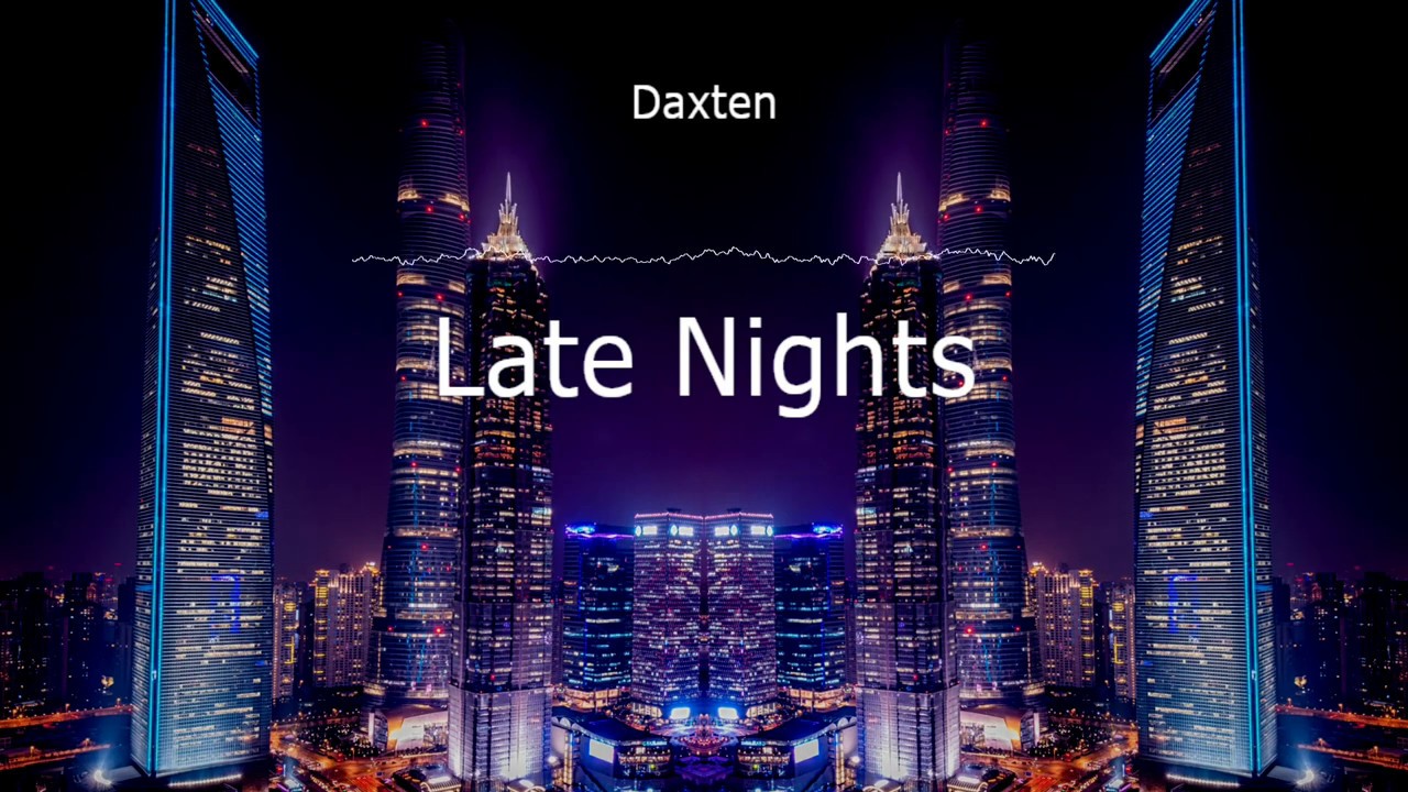 Daxten - Late Nights *Epidemic Sound* - YouTube