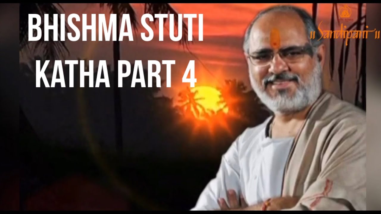Bhishma stuti part 4 | Pujya Bhaishri Rameshbhai Oza - YouTube