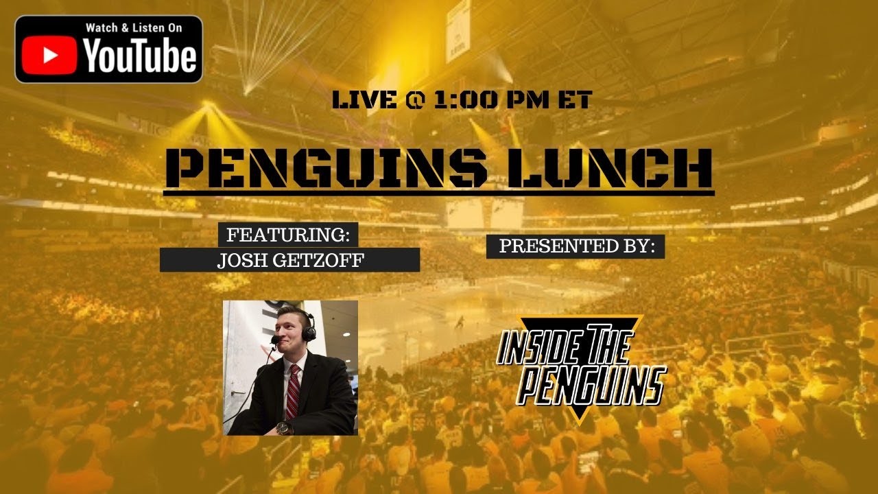 Penguins Lunch: Featuring Josh Getzoff - YouTube