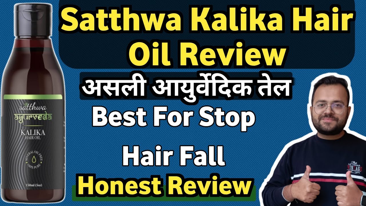 Satthwa Kalika Hair Oil | Satthwa Kalika Hair Oil Review | Satthwa ...