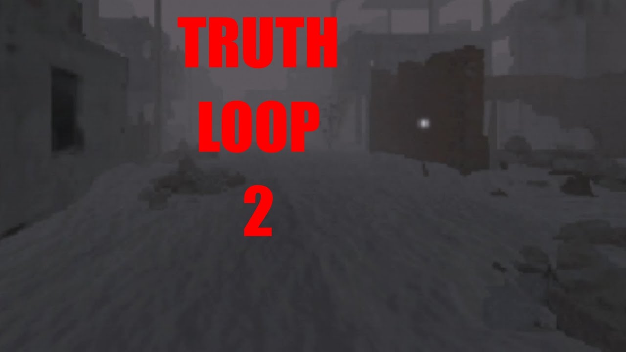 Truth Loop 2 - YouTube
