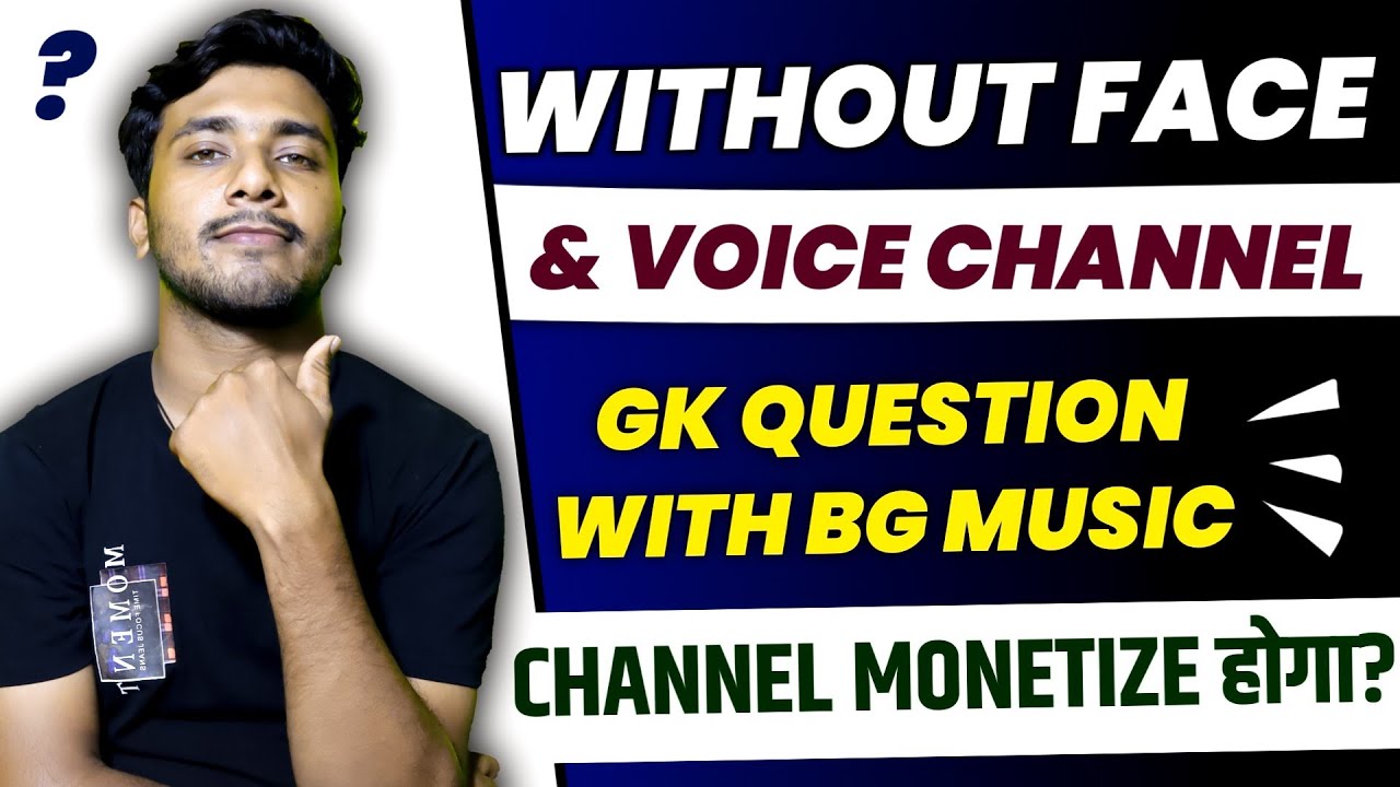 Youtube Channel Monetization Without Face And Voice | Without Face and ...
