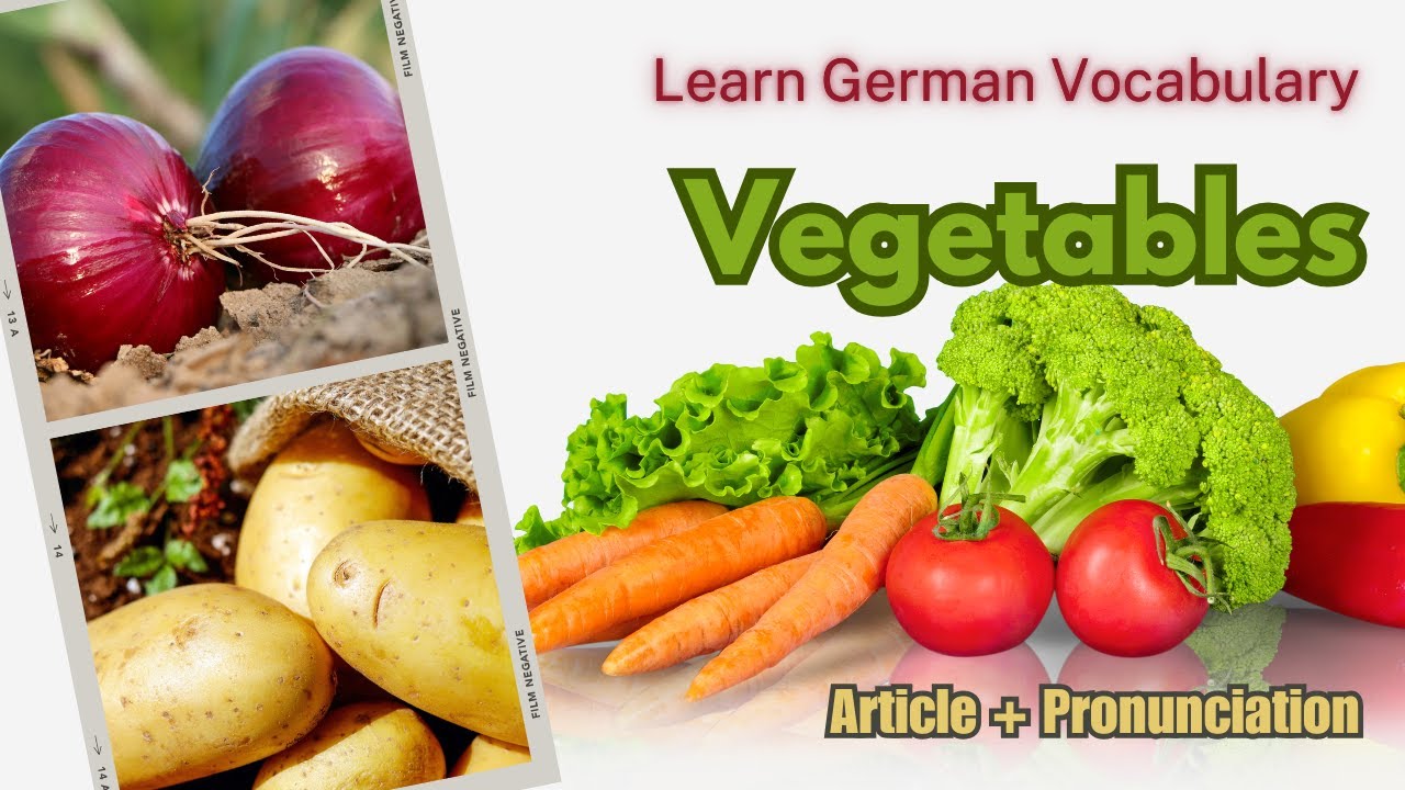 Learn 20 Vegetables in German for Beginners 🥕🍅🥦 - Names with article ...