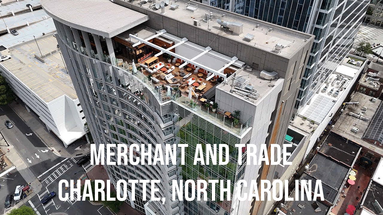Merchant and Trade: Charlotte's Rooftop Hotspot from Above! 🌆 - YouTube
