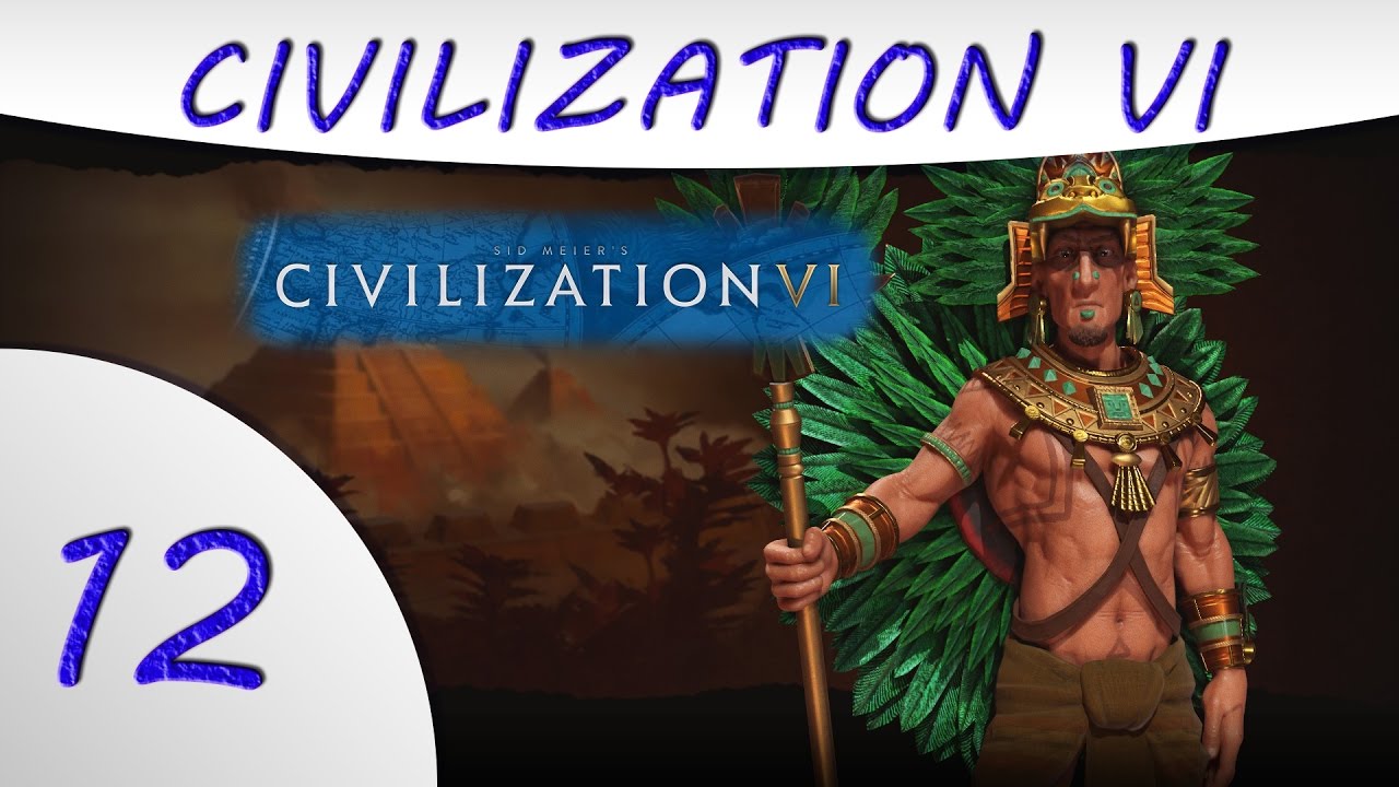 Civilization 6 - Aztec - Montezuma - Part 12 - YouTube