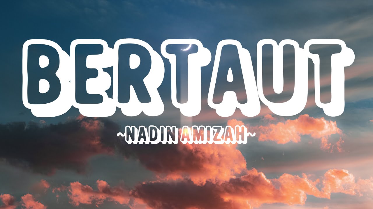 Nadin Amizah - Bertaut | Easy Lyrics - YouTube