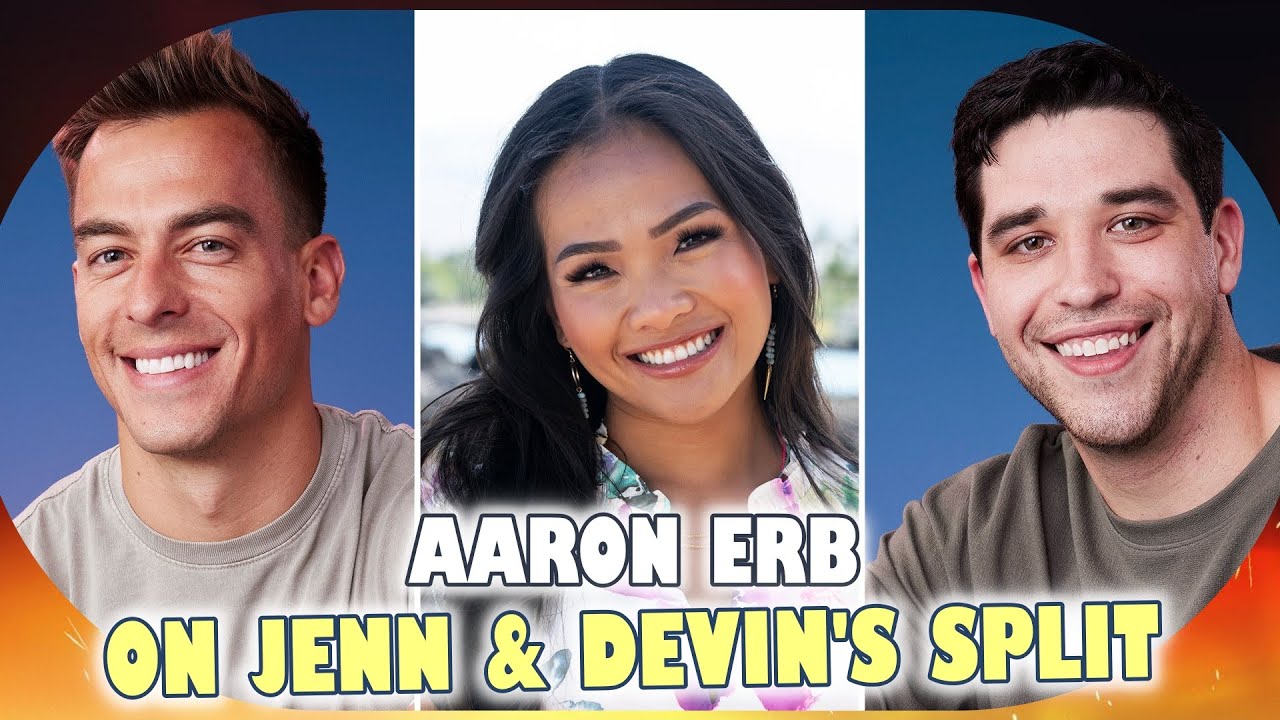 Aaron Erb Breaks Silence: 'I Told You So' About Jenn Tran & Devin ...