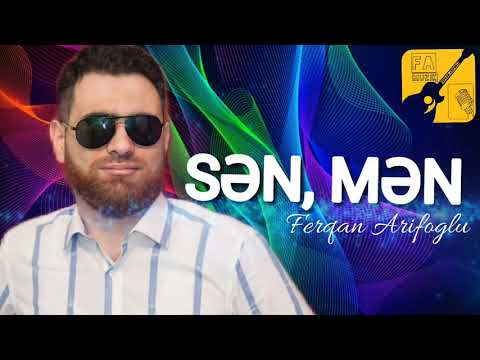 Fərqan Arifoğlu — Sən, Mən | 2021