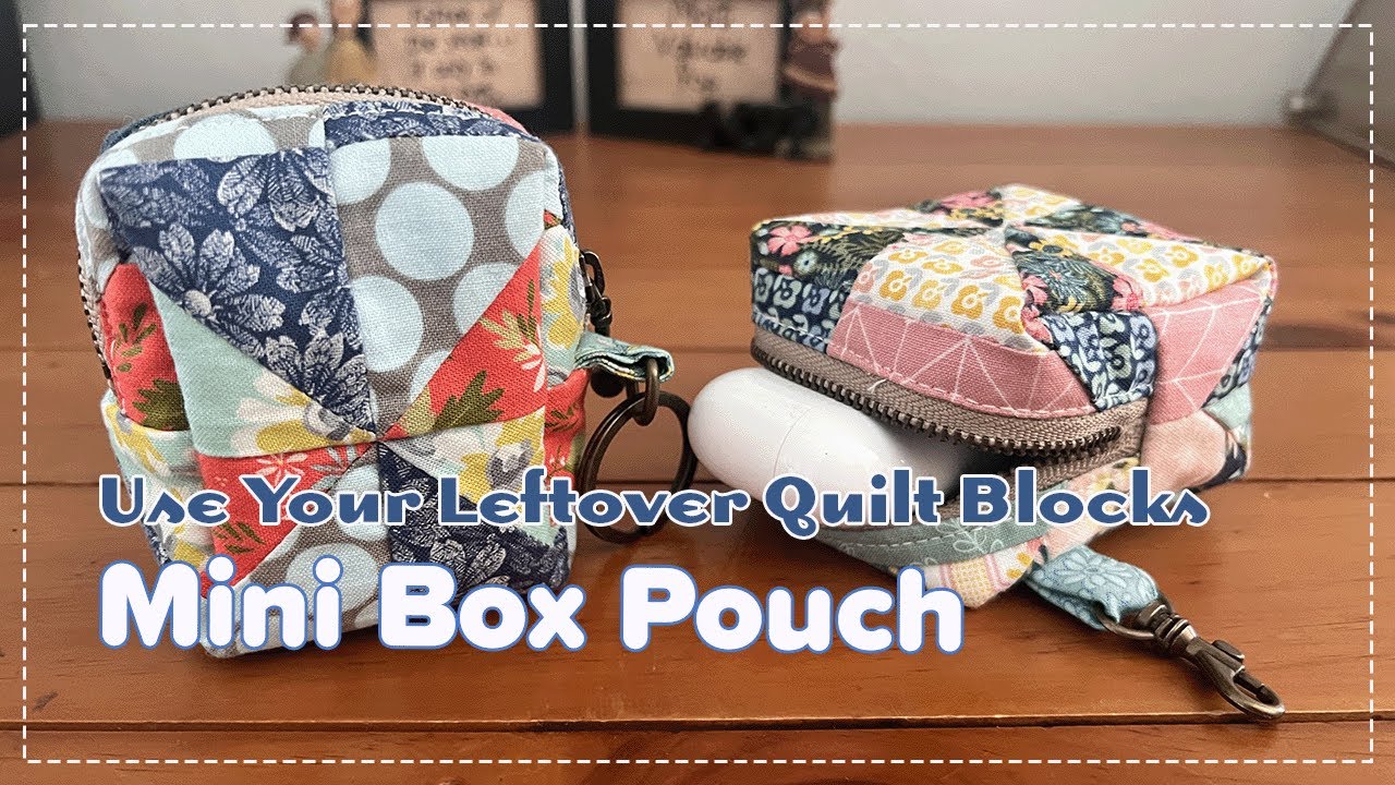 DIY Mini Box Pouch from Leftover Quilt Blocks (Free Pattern) - YouTube