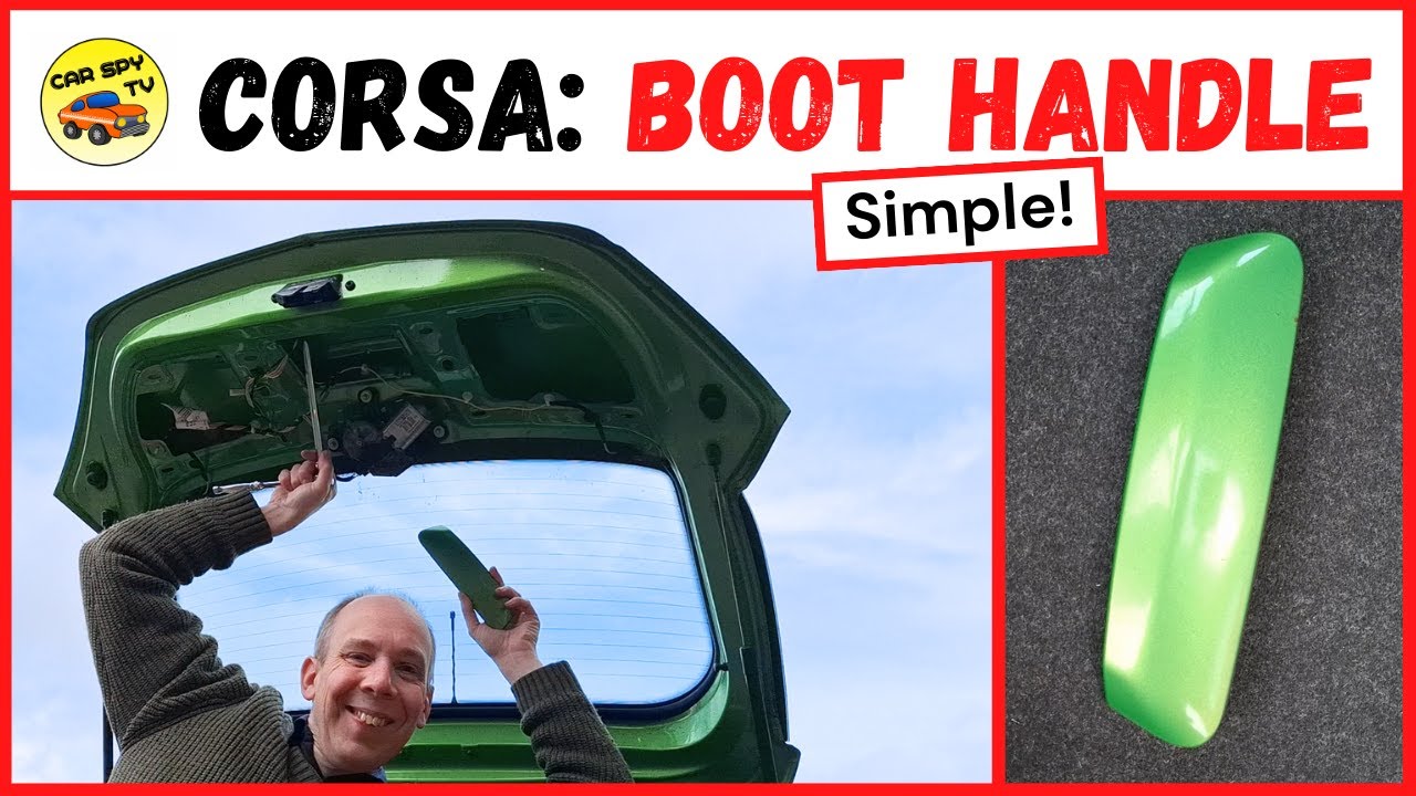 Vauxhall Corsa D: How To Replace Boot Handle / Boot Switch (Opel Corsa ...