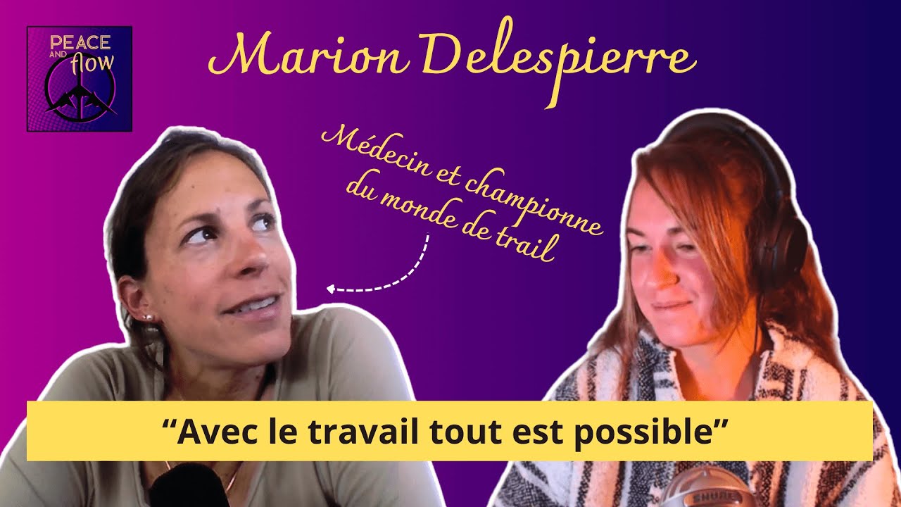 #24 Traileuse et Médecin : Les secrets de la réussite (Avec Marion ...