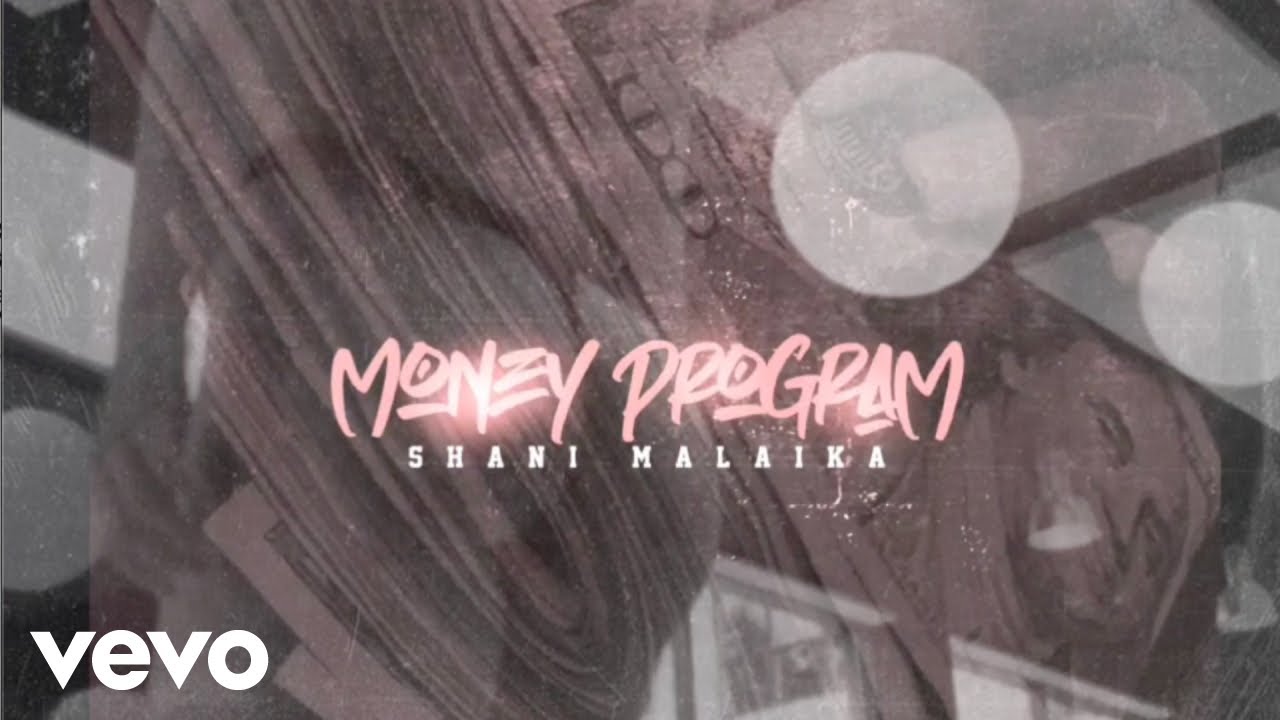 Shani Malaika - Money Program (Official Visualizer) - YouTube