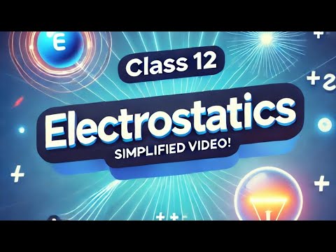 "💡 Electrostatics Made Easy! | Class 12 Animated Explanation 🎥📚 #Physics #Electrostatics" - YouTube
