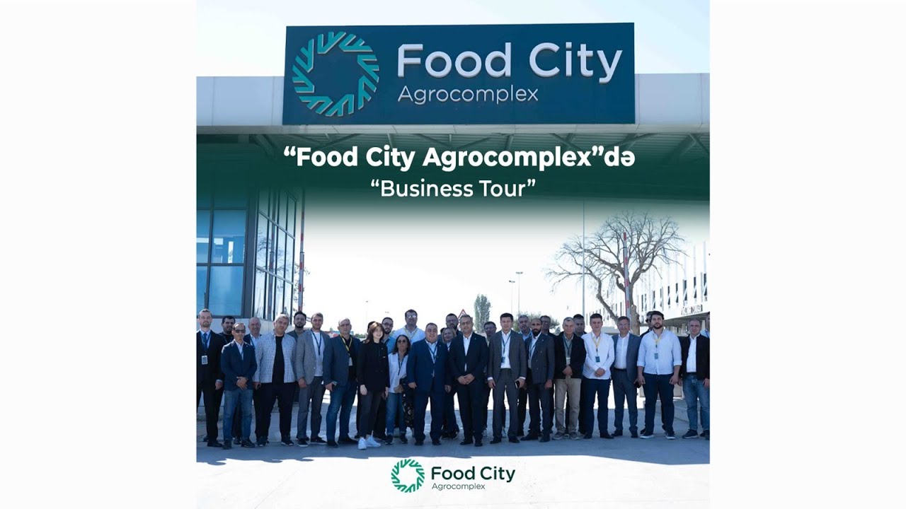 “Caspian Energy Club” üzvləri “Food City Agrocomplex”ə səfər ediblər ...