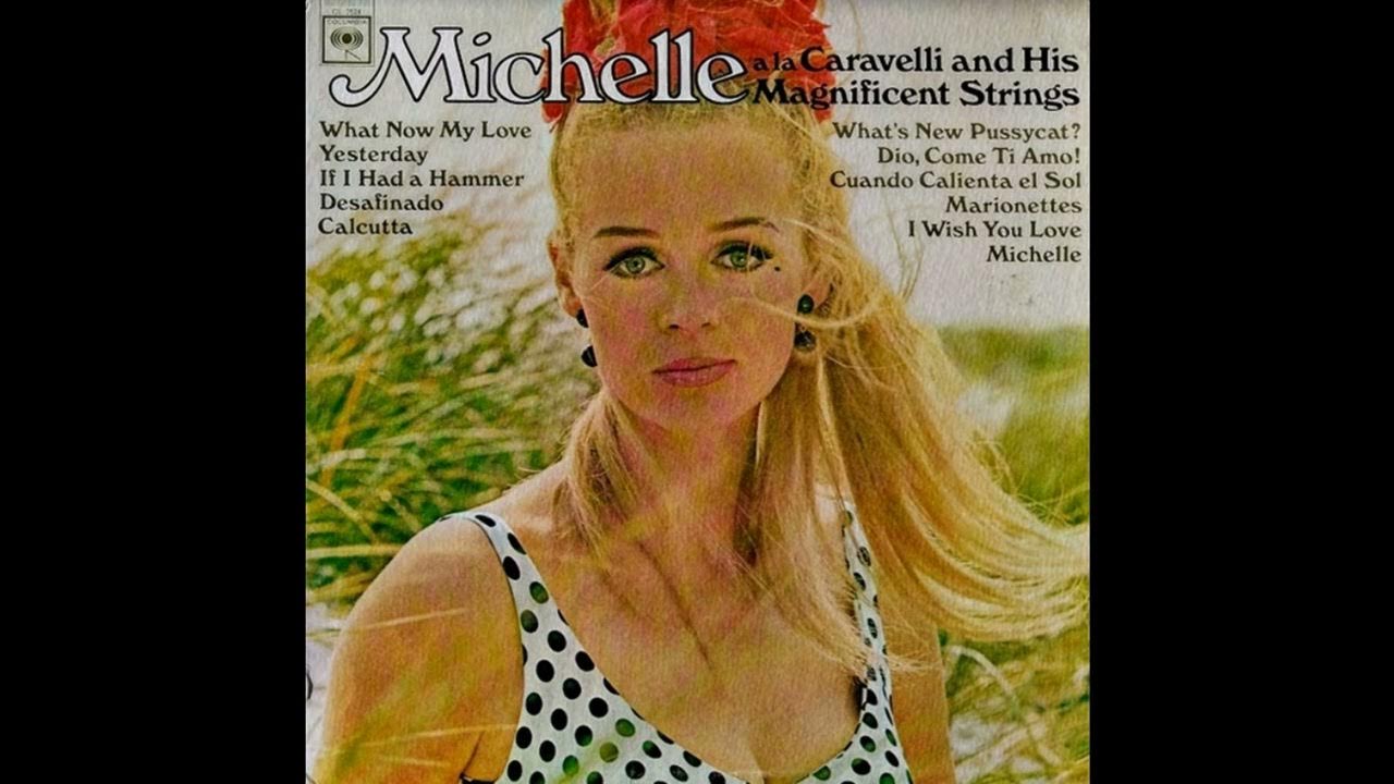 Caravelli And His Magnificent Strings - Michelle - YouTube