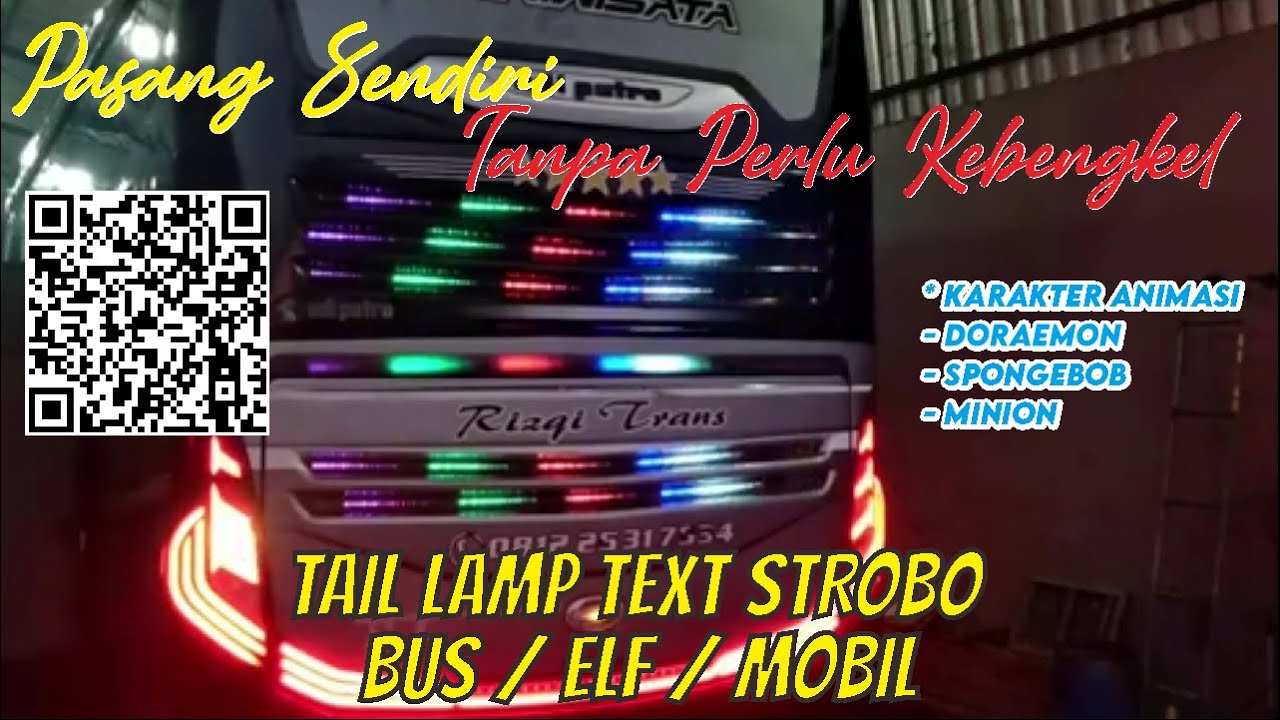 TUTORIAL PEMASANGAN TAIL LAMP TEXT STROBO BUS ELF DAN MOBIL TERBARU ...