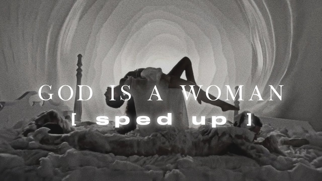 Ariana Grande - God is a woman (sped up) - YouTube