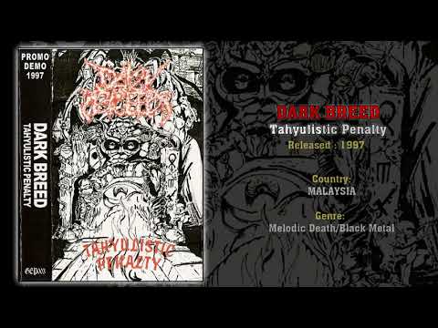 Dark Breed (MAS) - Tahyulistic Penalty (Full Demo) 1997