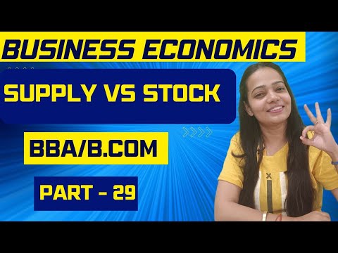 Business Economics | Difference Between Stock and Supply | Part - 29 ...