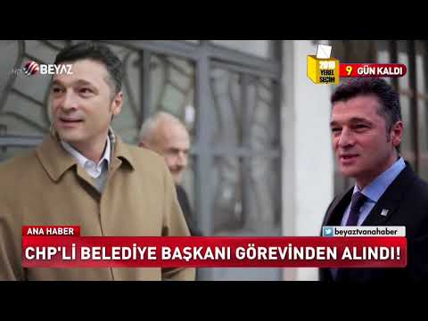 CHP'Li BELEDiYE BAŞKANI GÖREVDEN ALINDI!