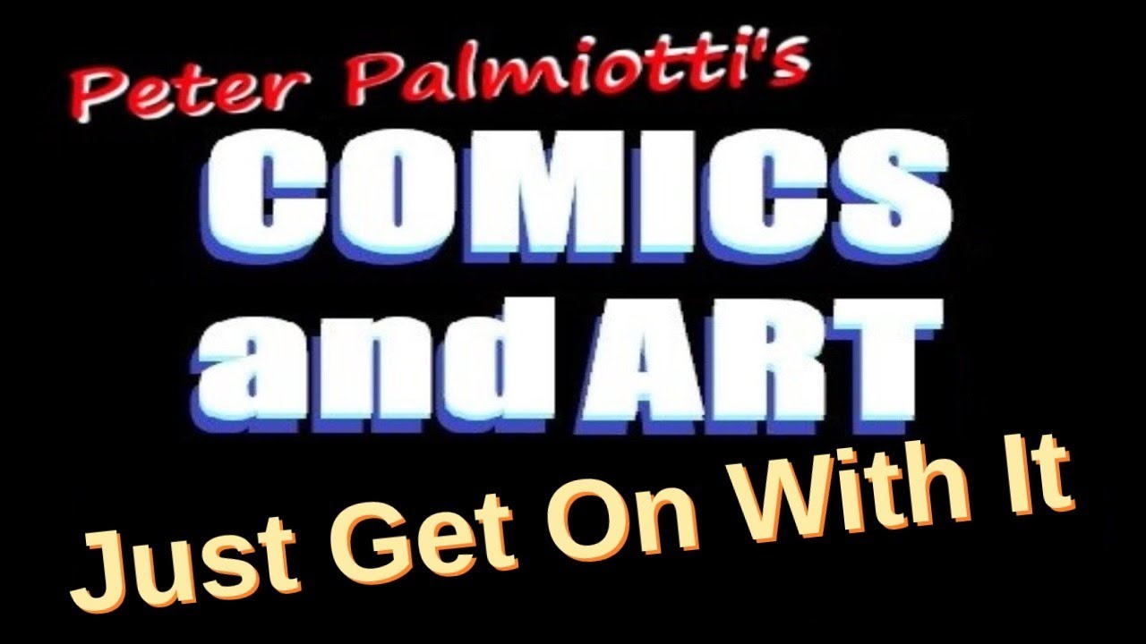 Just Get On With It - Comics and Art 17 - YouTube
