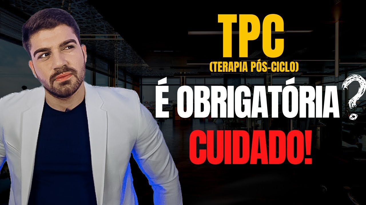 TPC (Terapia Pós Ciclo) preciso fazer? Cuidado! - YouTube