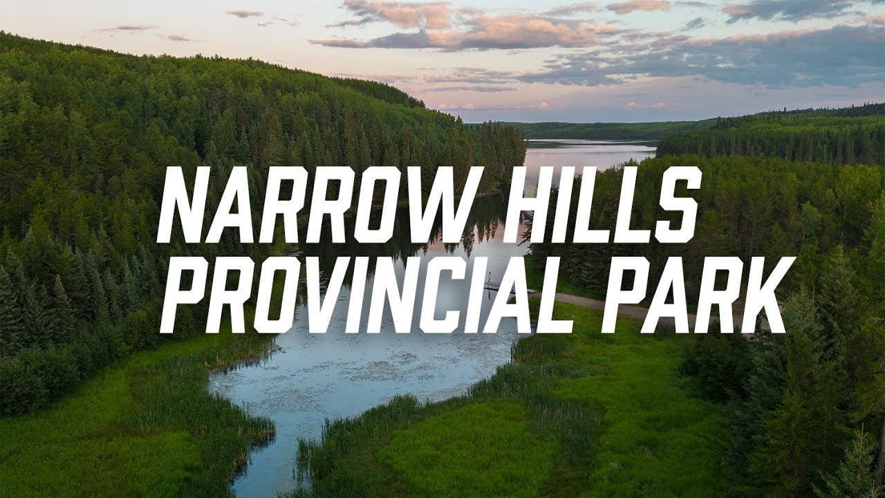 Narrow Hills Provincial Park - YouTube