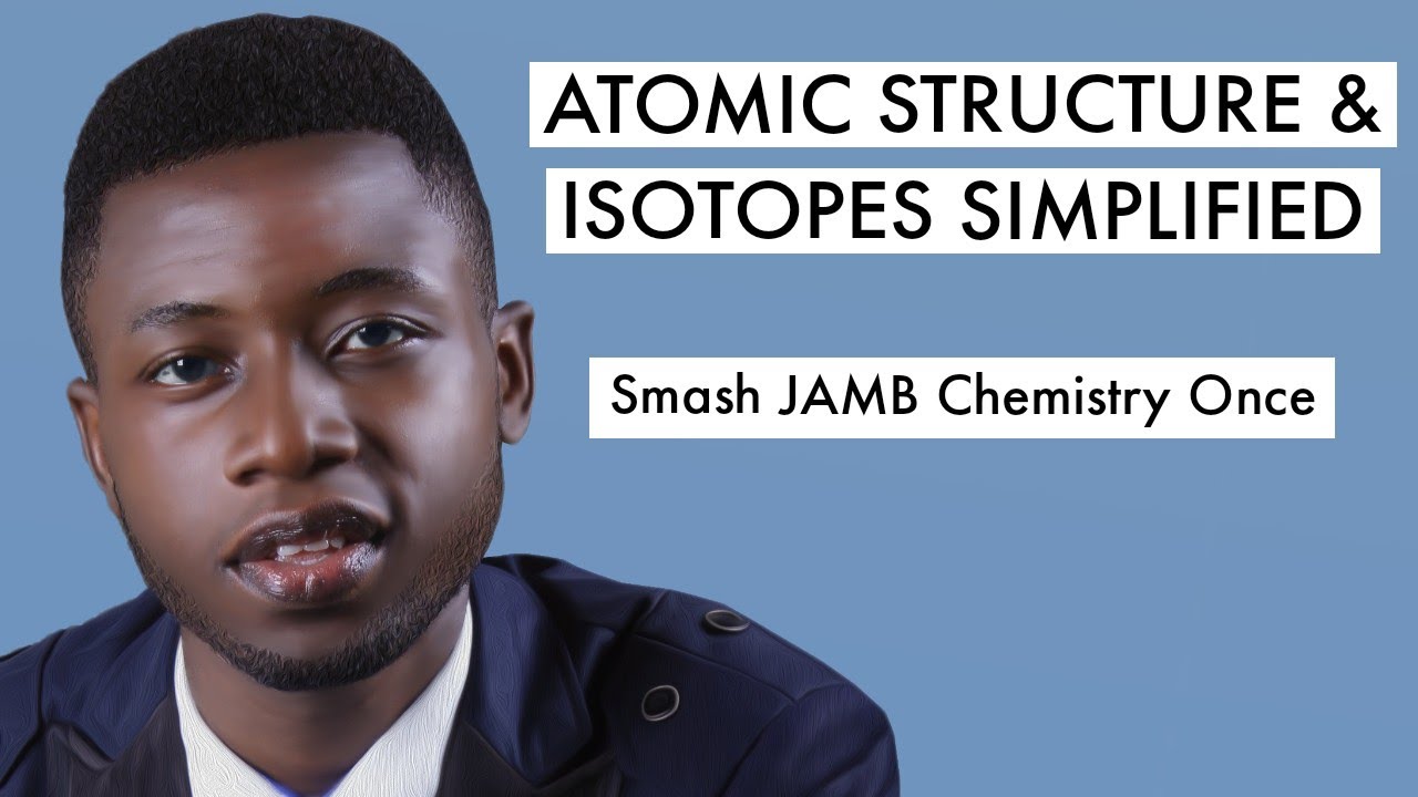 JAMB Chemistry CBT Tutorial 2025 Questions On Atomic Structure And Isotope (Top 10) - YouTube