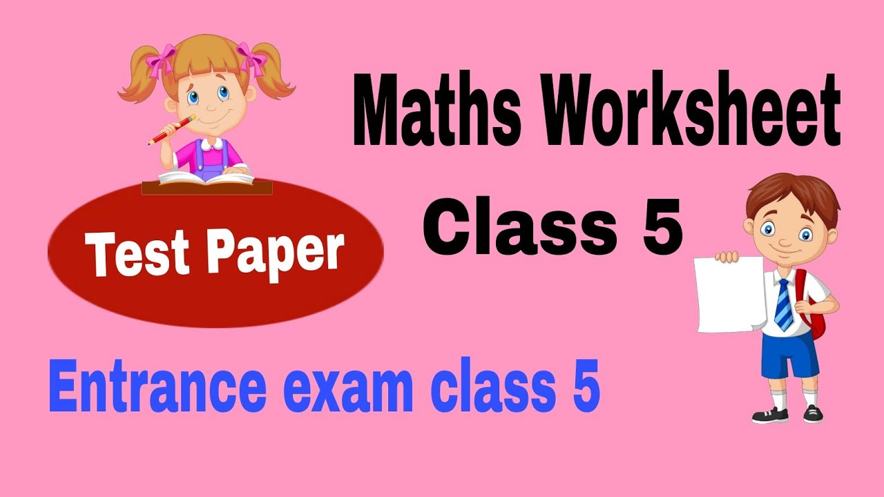 Maths worksheet class 5 || Entrance exam class 5 || School admission ...