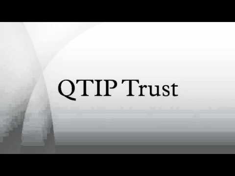 QTIP Trust - YouTube