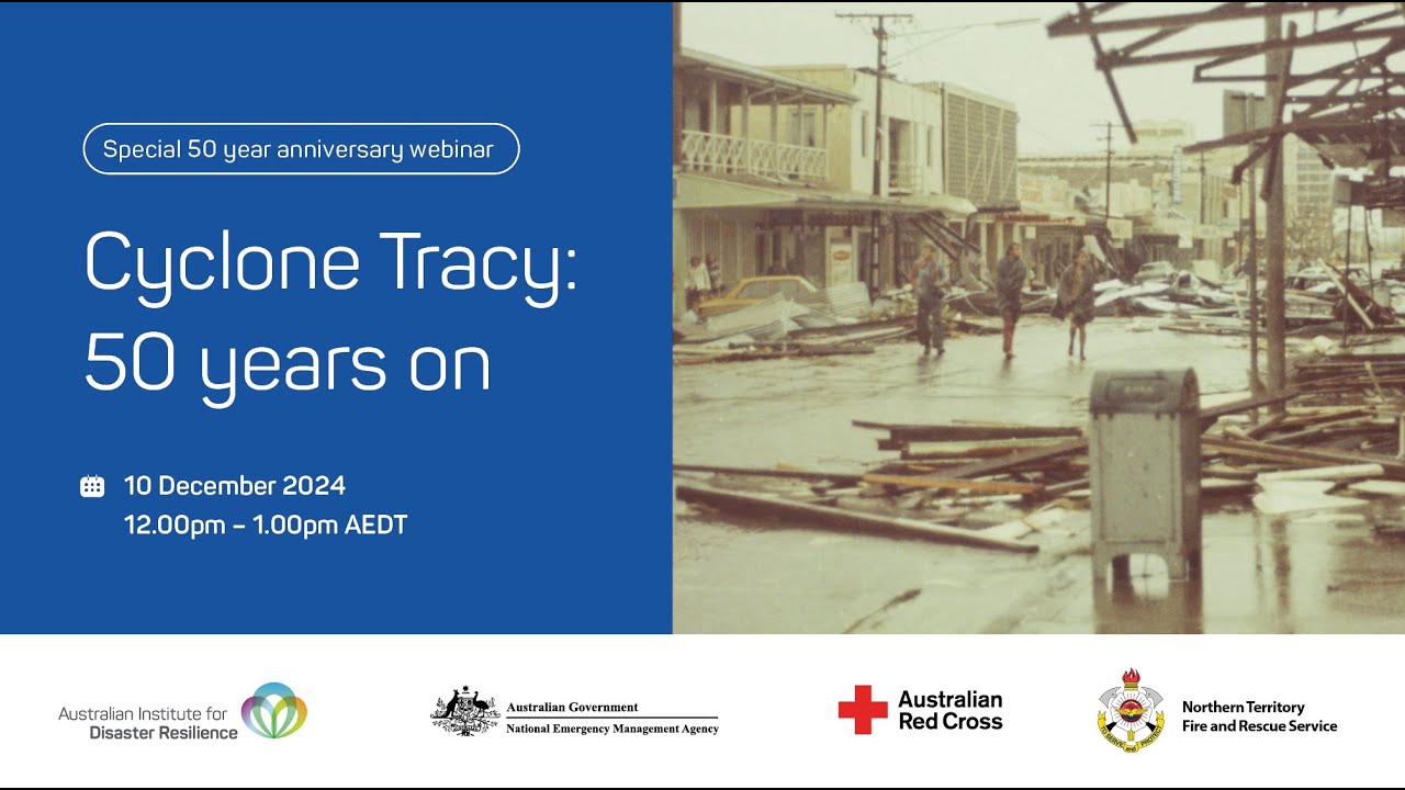 Cyclone Tracy – 50 years on | A special 50-year anniversary webinar ...