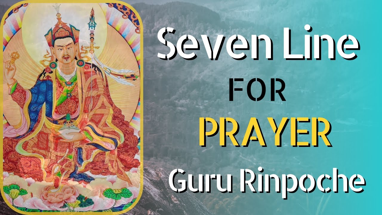 Seven Line Prayer To Guru Rinpoche || Healing Prayer || Healing Mantra ...