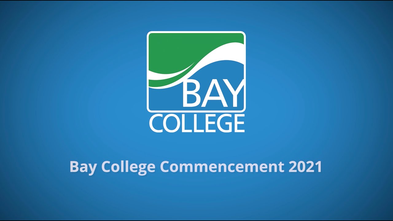 Bay College 2021 Hybrid Commencement Ceremony - YouTube