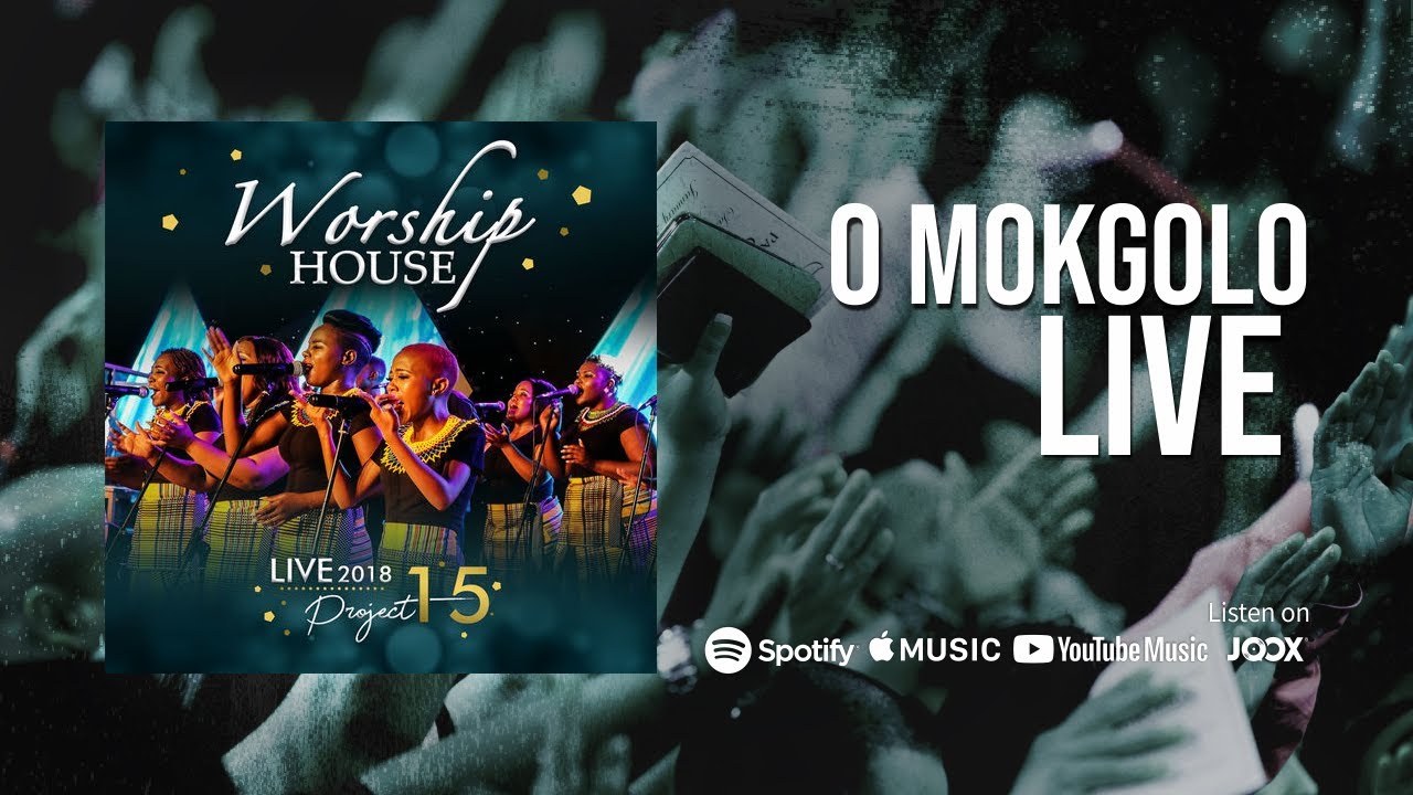 Worship House - O Mogolo (OFFICIAL) LIVE 2018 - Project 15 - YouTube