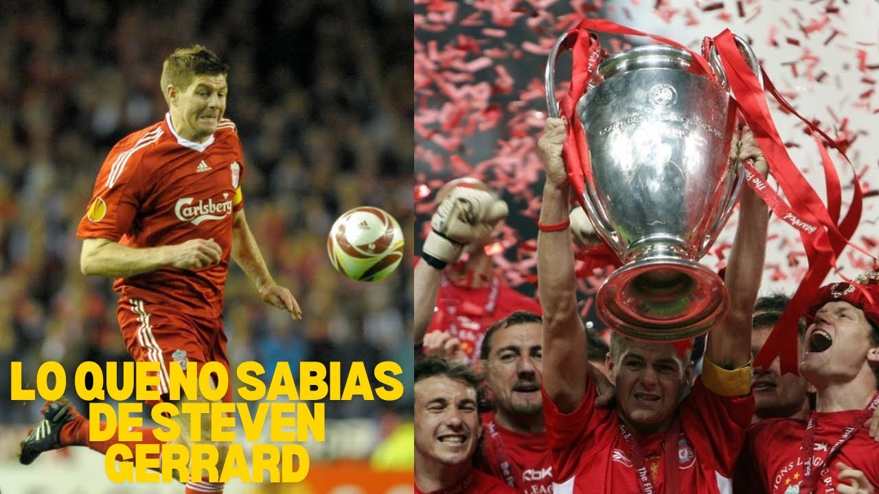 LO QUE NO SABIAS de Steven Gerrard - YouTube