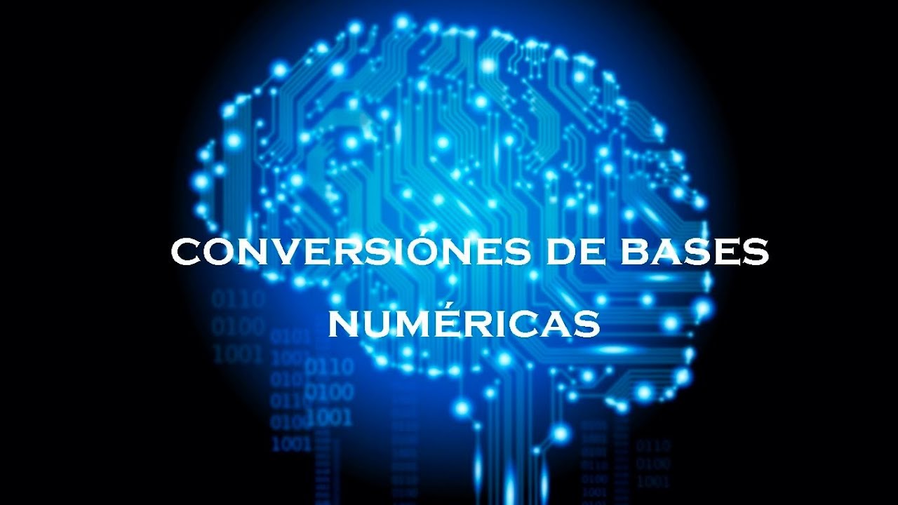 !!!Conversión entre Bases Numéricas!!! - YouTube