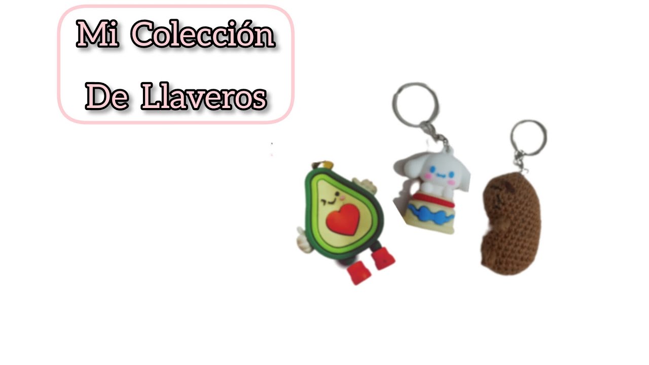 MI COLECCIÓN DE LLAVEROS 😀😃😊💖💖 - YouTube