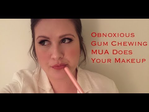 Obnoxious *Gum Chewing* MUA Does Your Makeup - YouTube