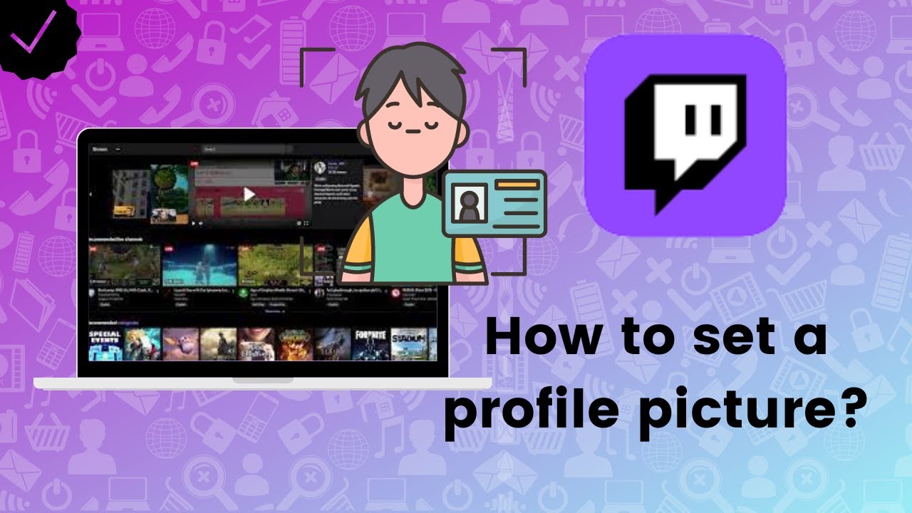 How to set a profile picture to Twitch account? - YouTube