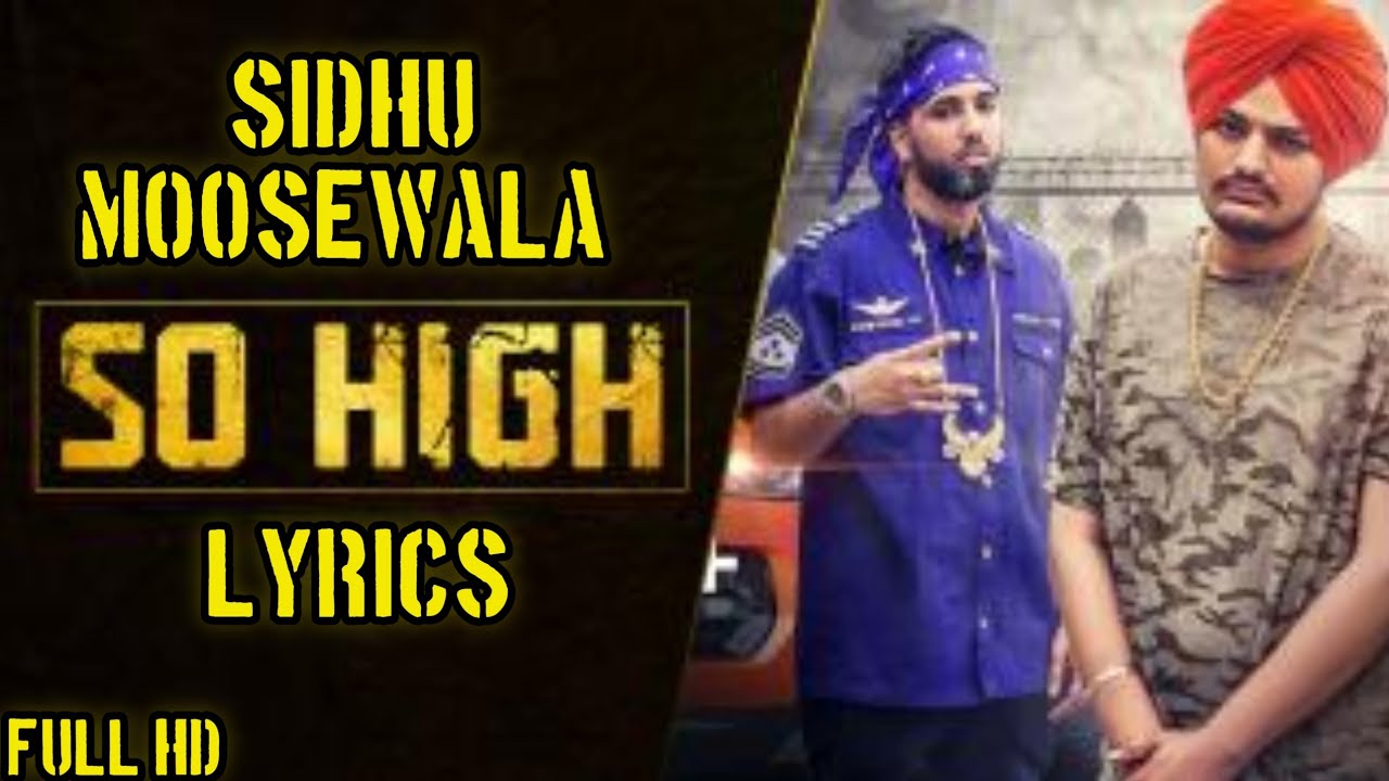 So High || Sidhu Moosewala || Lyrics Full Song - YouTube