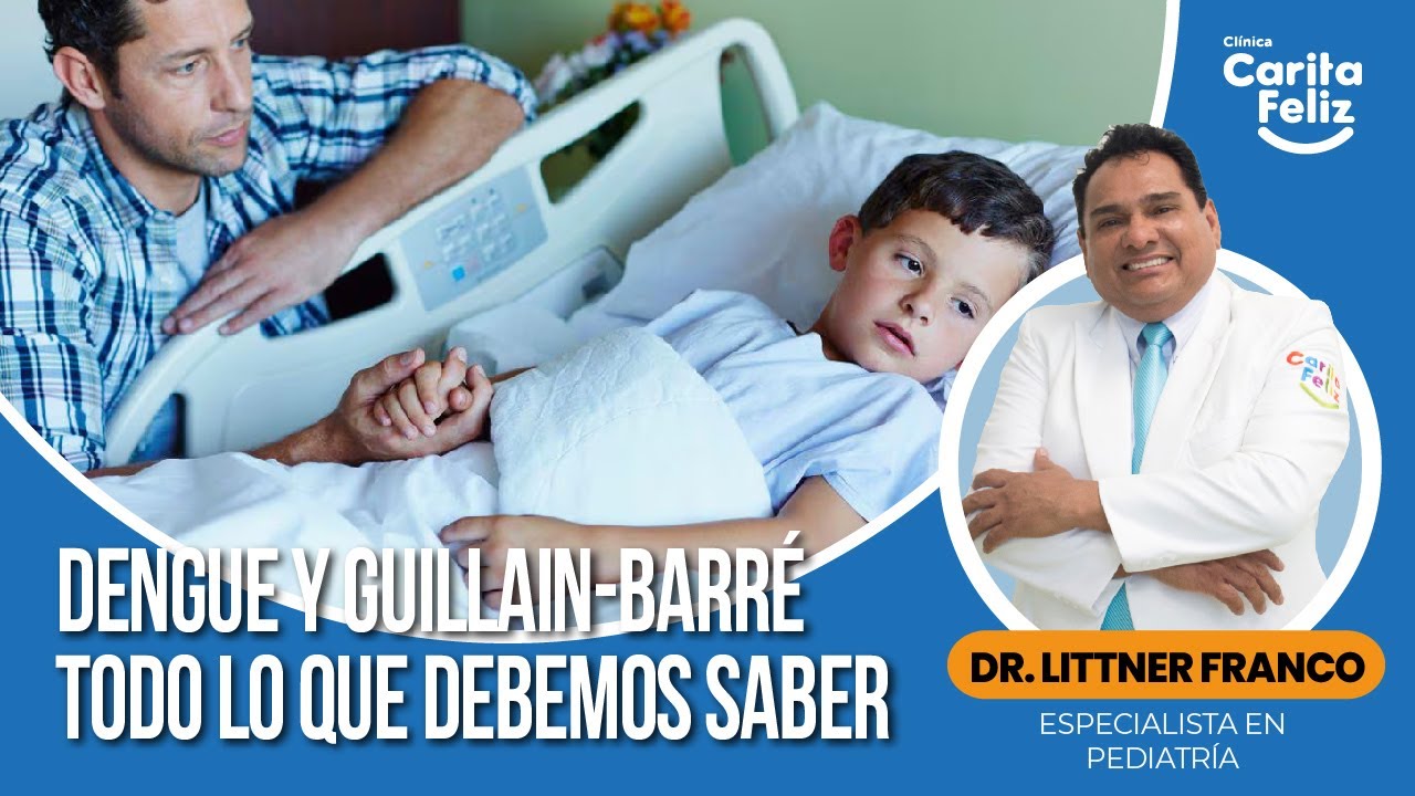 Dengue y Guillain-Barré - Dr. Littner Franco Palacios - YouTube
