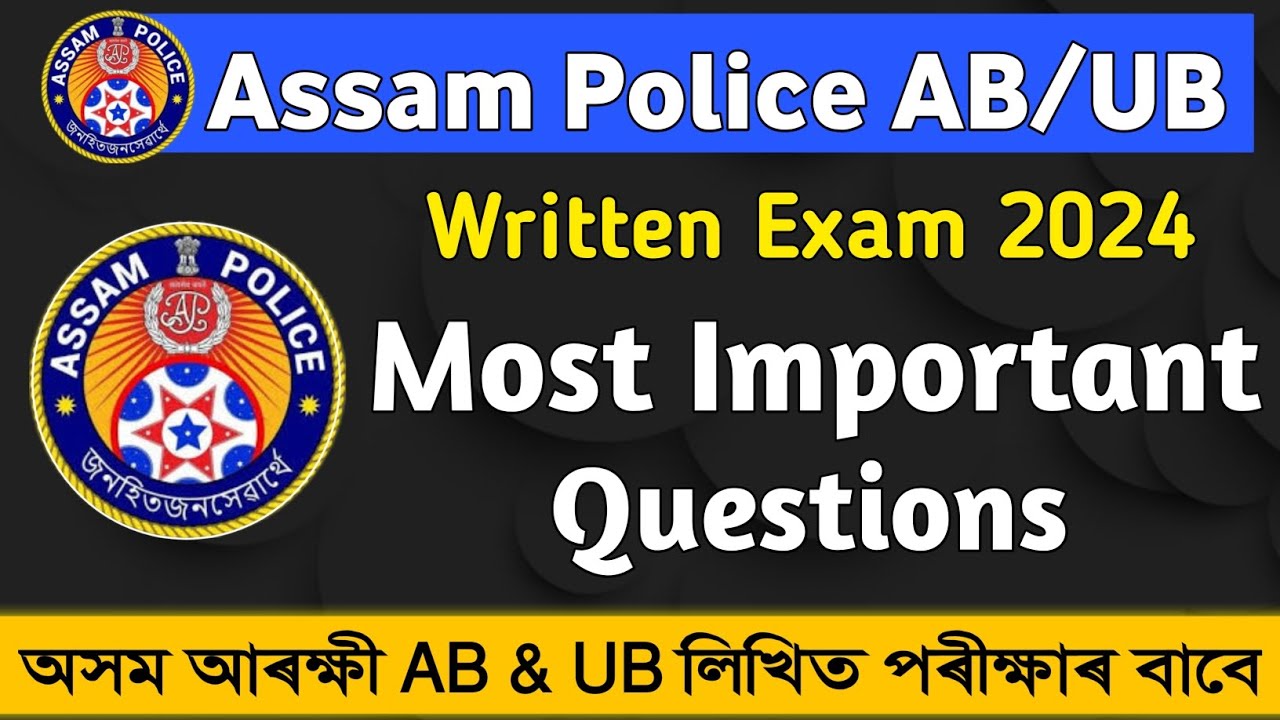 Assam Police Written Exam 2024 Assam Police AB UB Written Exam assam-police-written-exam-2024-assam-police-ab-ub-written-exam