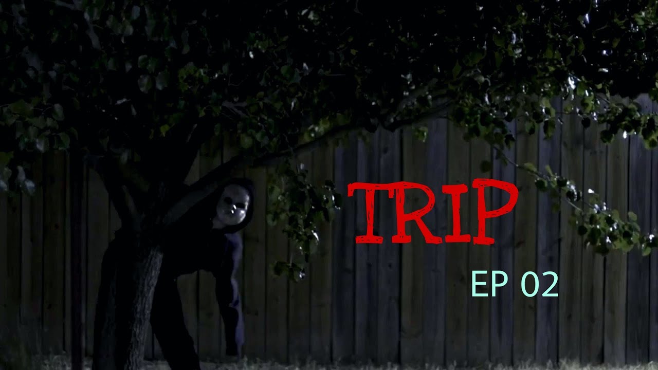 Horror Movie || Trip (Ep-02) || Neil McCay || New Horror Movie || Trip ...