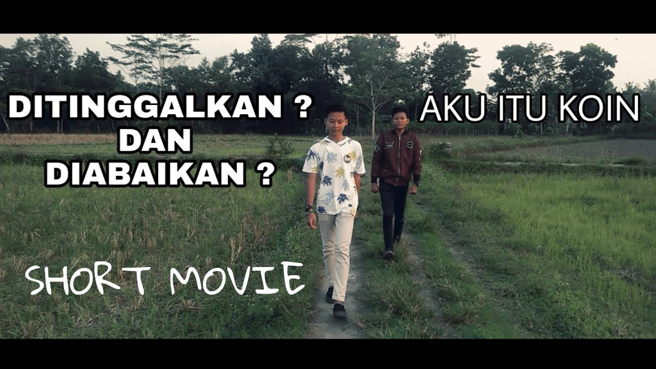 "AKU ADALAH KOIN" FILM PENDEK - YouTube