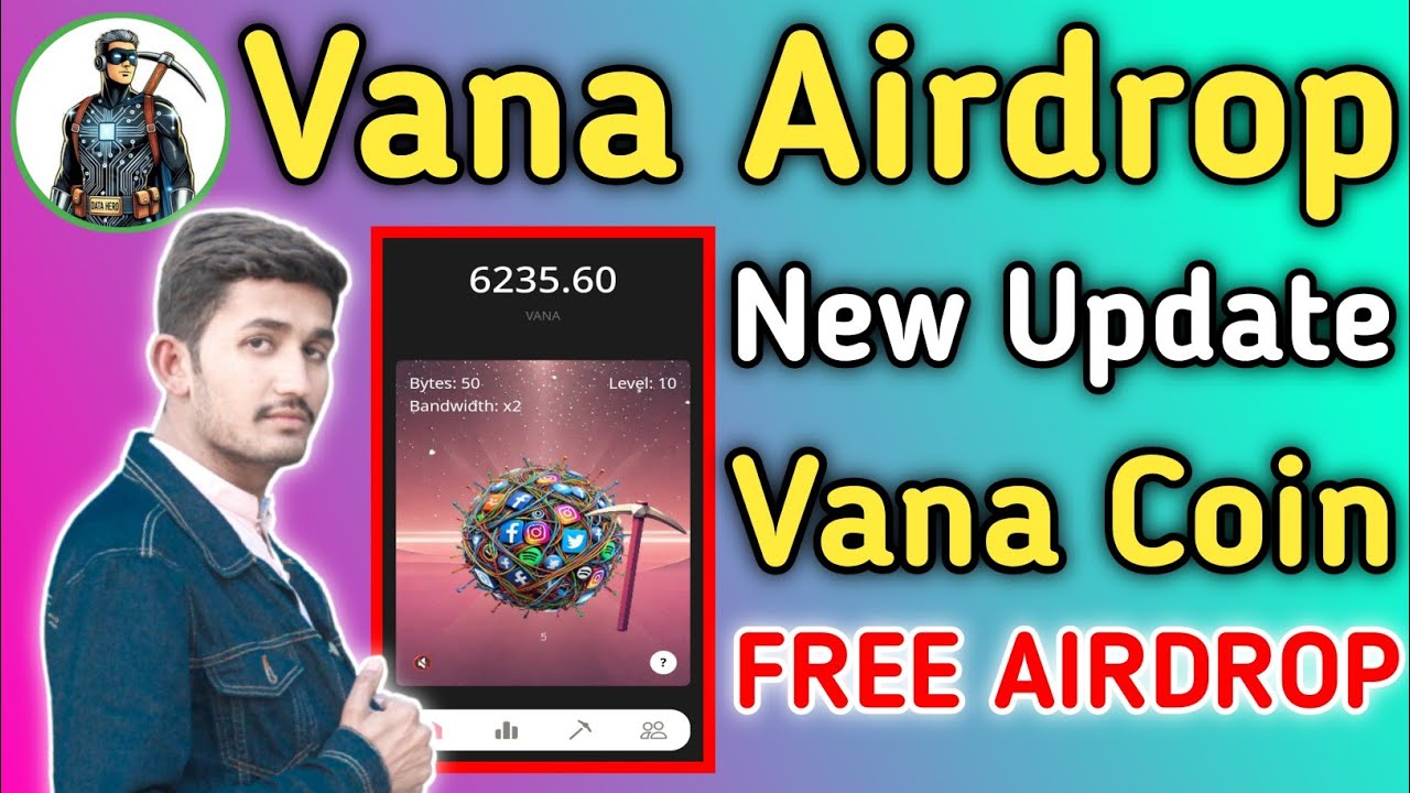 Vana Date Hero Airdrop Mining App | Vana Coin New Update | Vana Claim Free Airdrop Crypto 2024 ...